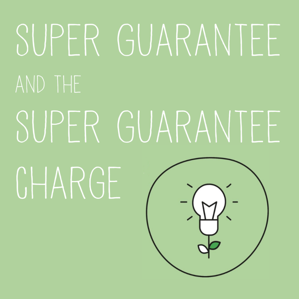 Super Guarantee and the Super Guarantee Charge | thnk Advisory
